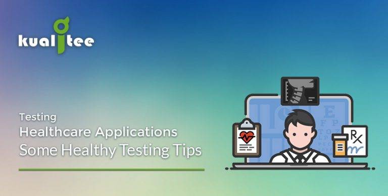 Testing Healthcare Applications | Testing | Kualitee