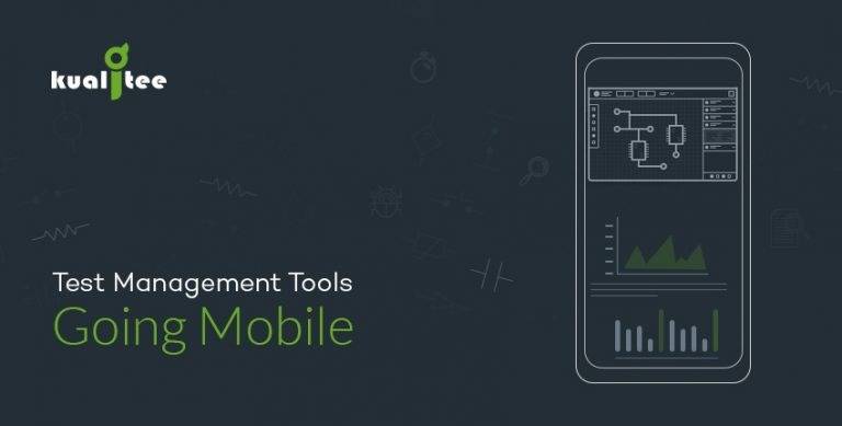 Test Management Tools Going Mobile | Kualitee