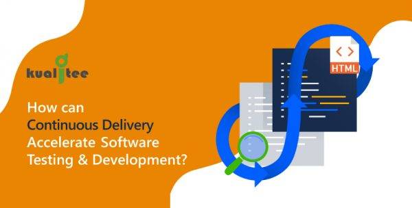 Continuous Delivery Speeding Up Process | Kualitee