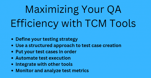Maximizing Qa Efficiency Test Case Management Tools Kualitee